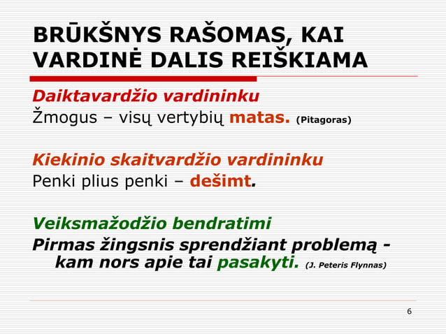 Brūkšnys tarp veiksnio ir tarinio | PPT