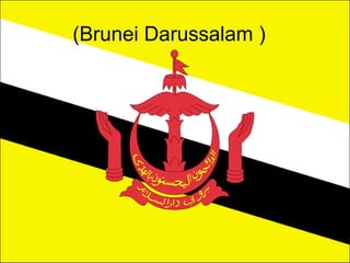 BRUNEI (1) materi dari 12 negara negara asean | PPTX