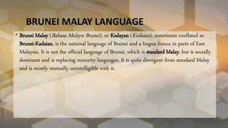 Brunei Darussalam Languages & Literature | PPTX