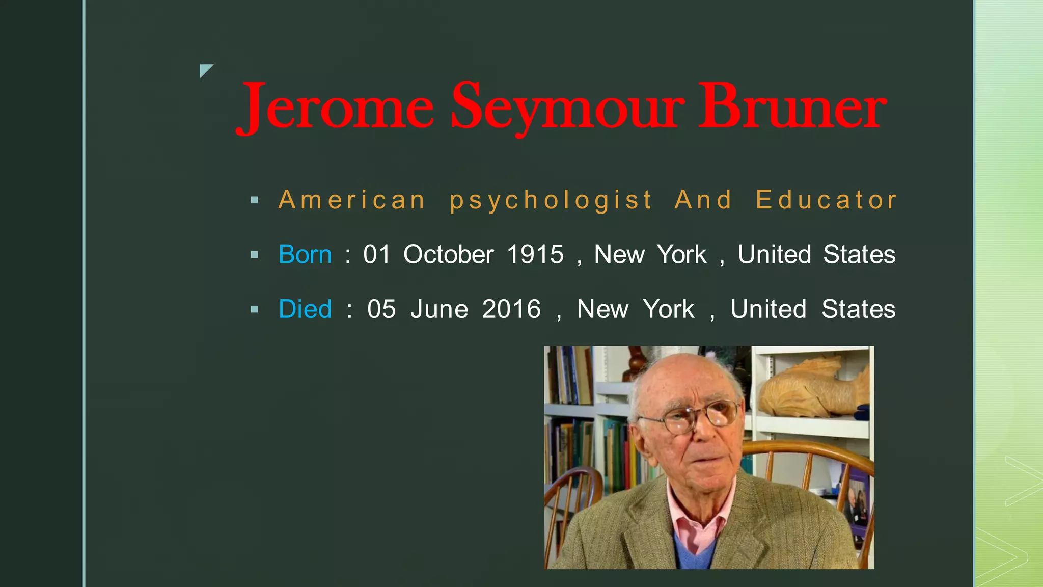 Jerome Seymour Bruner: Discovery learning theory | PDF