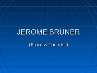Bruner theory | PPT