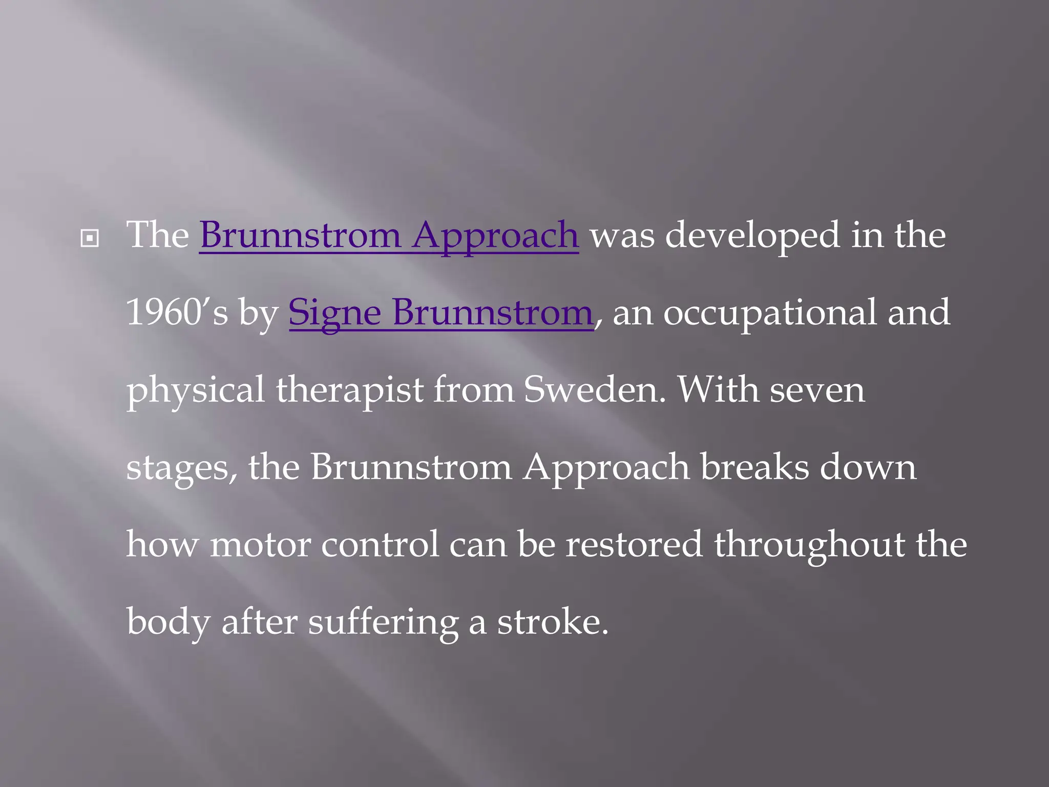 Brunnstrom Approach…..................pptx | Death, Injury, or Military ...