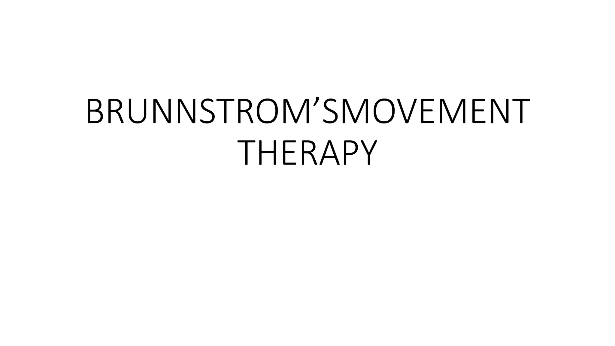 BRUNNSTROM'S approach for stroke patient.pptx