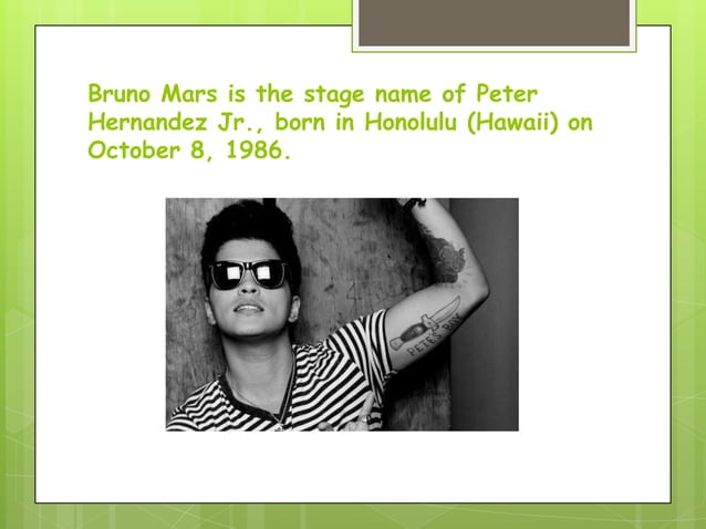 Brunoo mars (peter)stella alondra-zarco | PPTX | World/International Music | Music