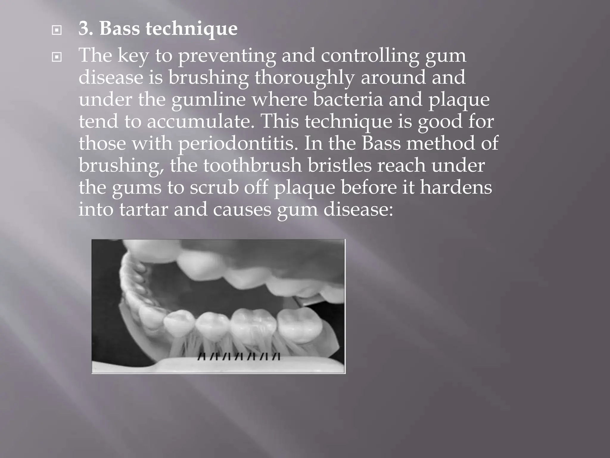 Brushing-techniques-for-general-and-periodontal-patients.pptx