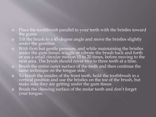 Brushing-techniques-for-general-and-periodontal-patients.pptx