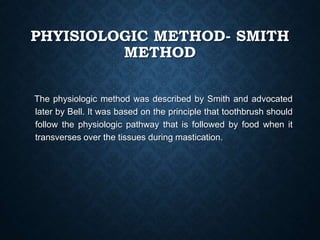 Brushing techniques | PPTX