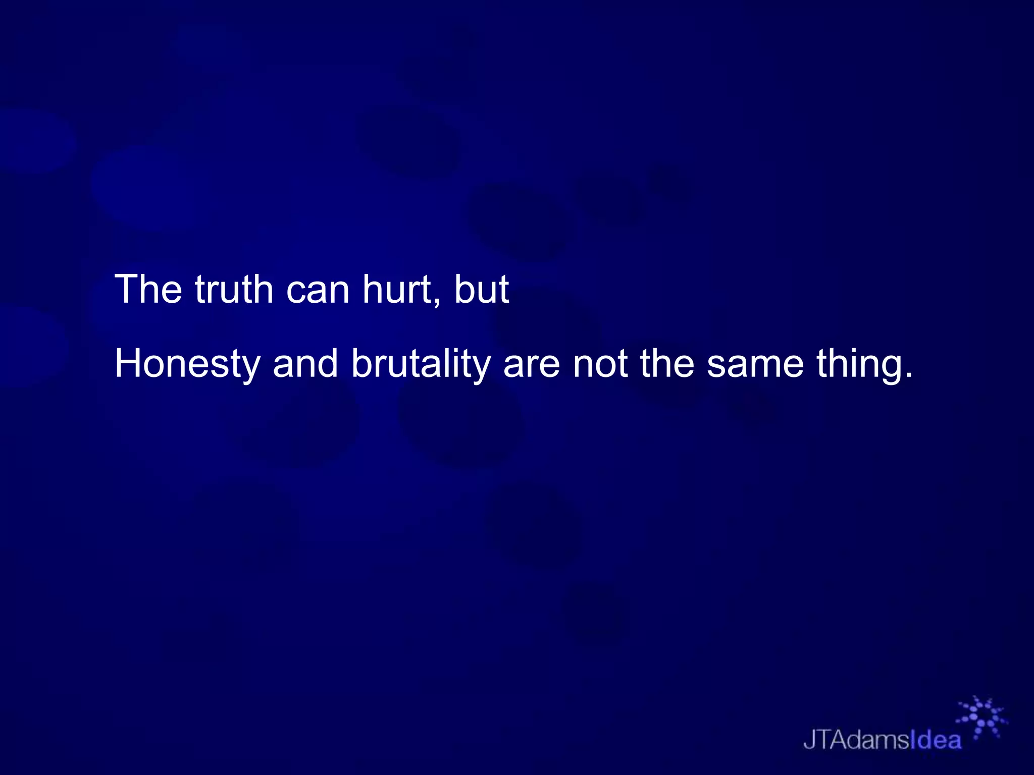 Brutal honesty | PPTX