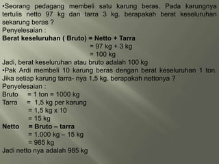 Bruto, Netto dan Tara | PPTX