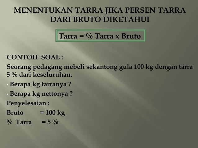 Bruto, Netto dan Tara | PPTX