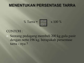 Bruto, Netto dan Tara | PPTX