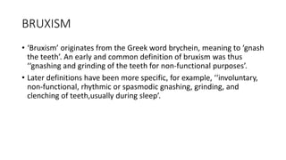 Bruxism and its prosthetic treatment: a critical review | PPTX