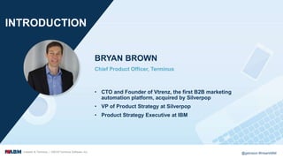 LinkedIn + Terminus: The Digital Solution for Account-Based Marketing - Bryan Brown, CPO at ...
