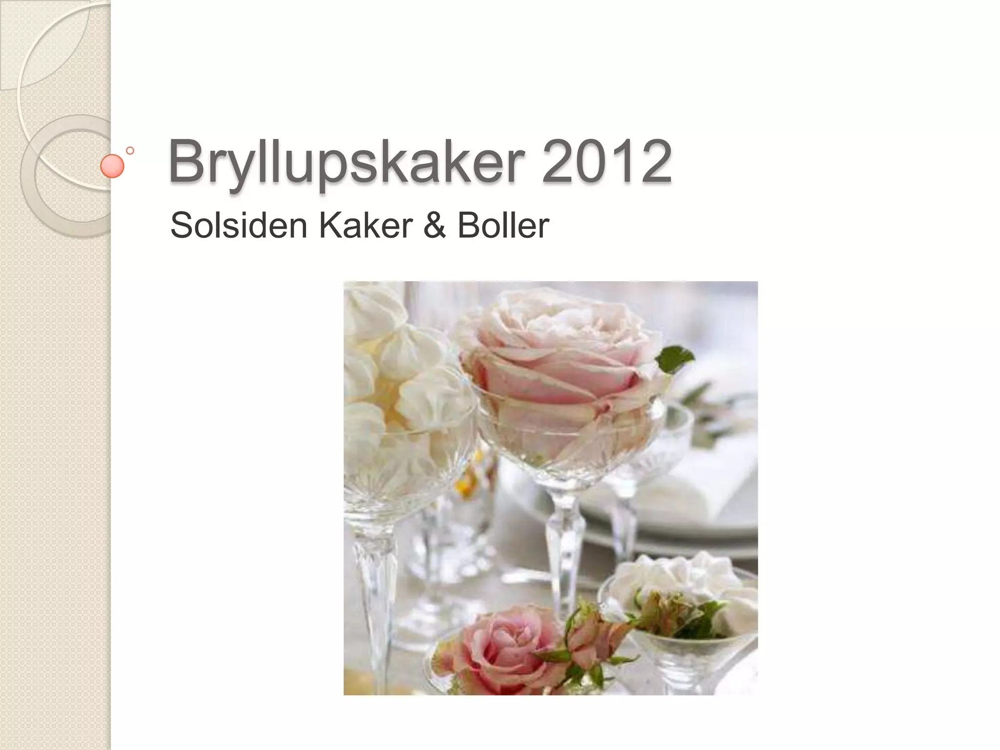 Bryllupskaker 2012 | PPTX