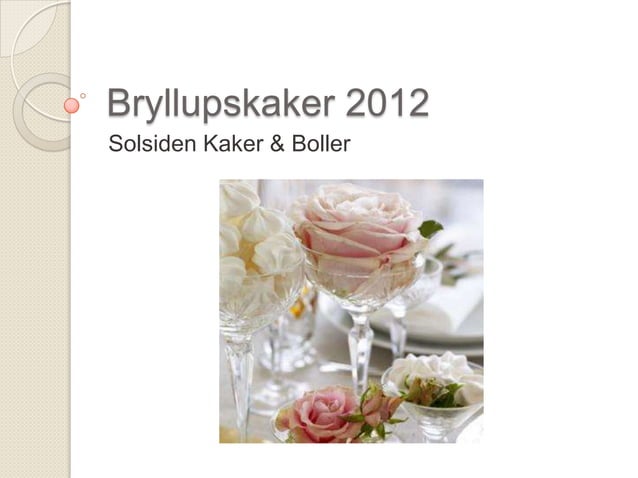 Bryllupskaker 2012 | PPTX