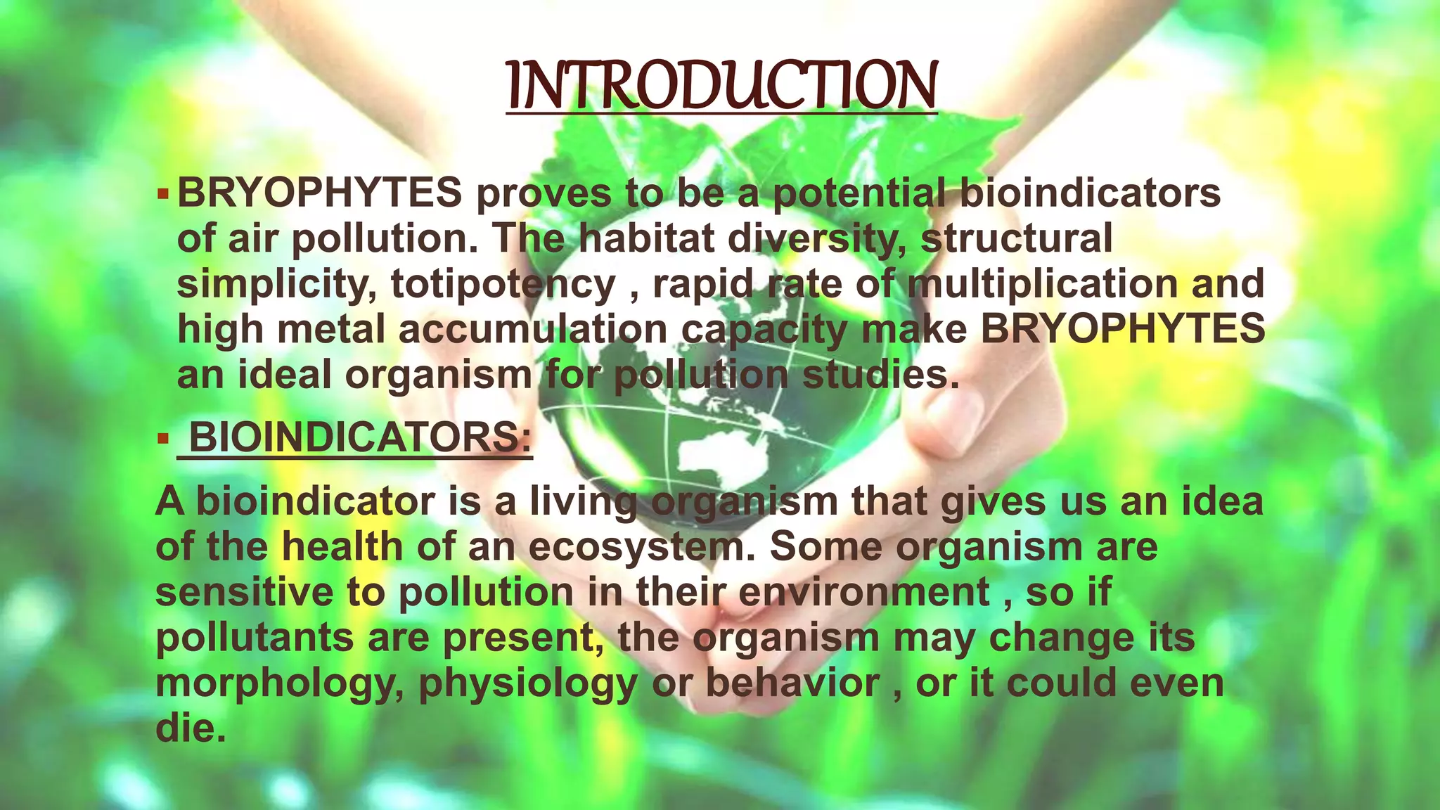 Bryophyte as bioindicators of pollution | PPTX