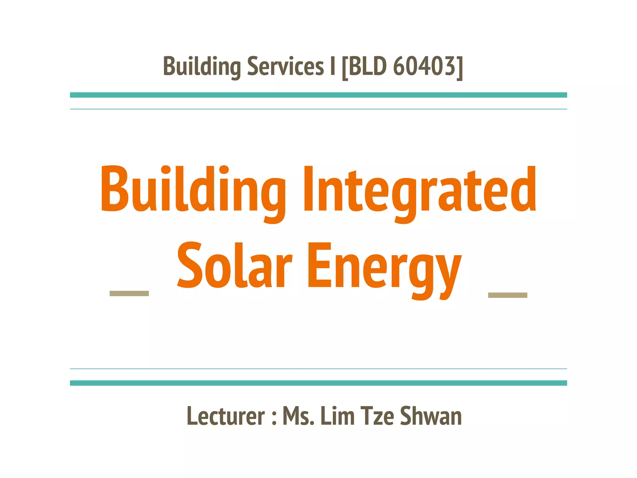 Bs 1-buiding-integrated-solar-energy | PPTX