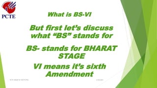 What is Bharat Stage 6? Bharat Stage 6 Emission Standards | BS6 ppt ...