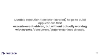 Restate: Event-driven Asynchronous Services, Easy as Synchronous RPC | PDF