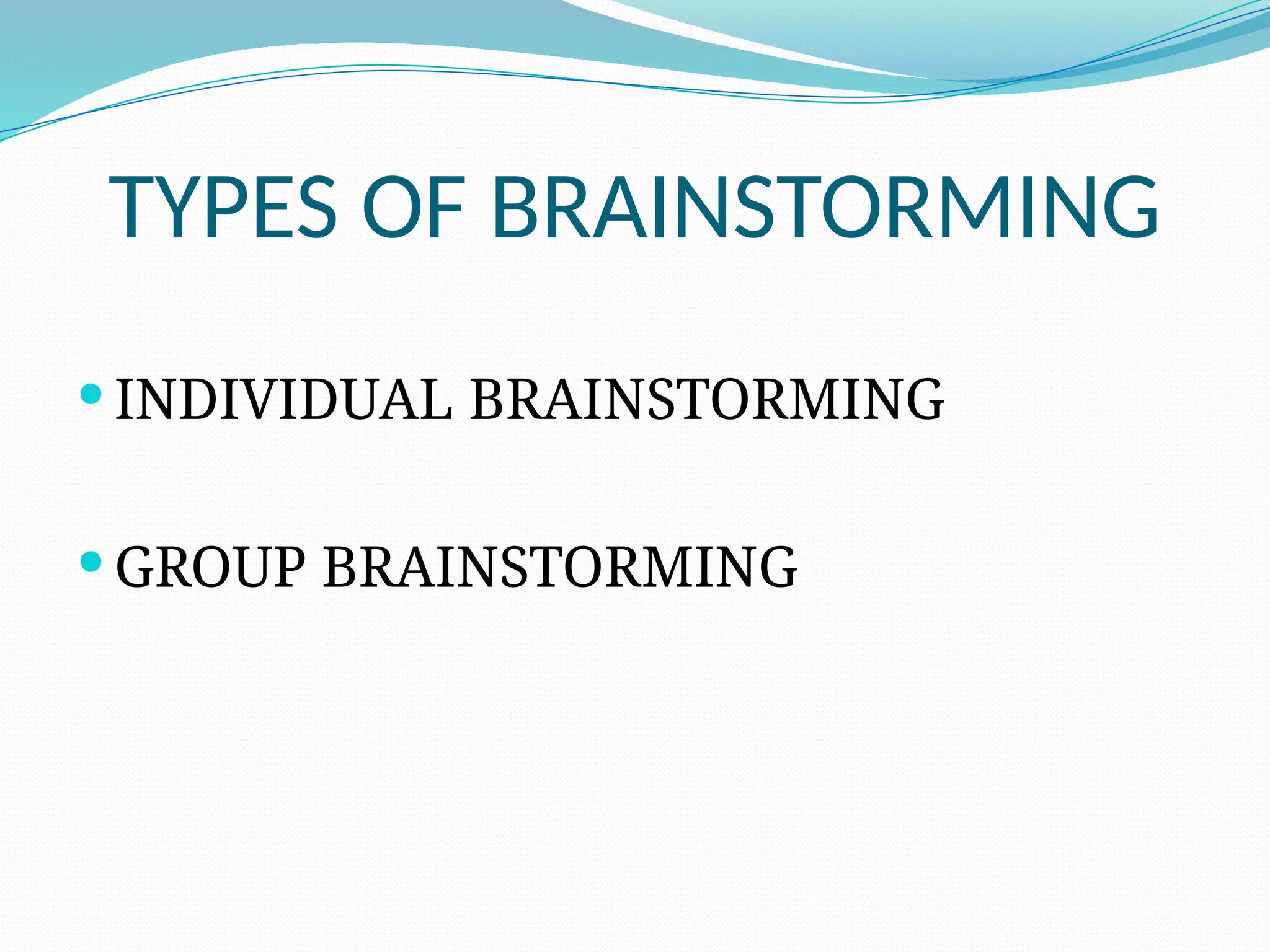 Brain storming is very important element for group work | PPT