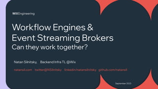Workflow Engines & Event Streaming Brokers - Can They Work Together? | PPT