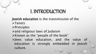 BS 201 FOUNDATIONS OF EDUCATION - Early Jewish Education.pptx