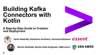 Building Kafka Connectors with Kotlin: A Step-by-Step Guide to Creation and Deployment | PDF ...