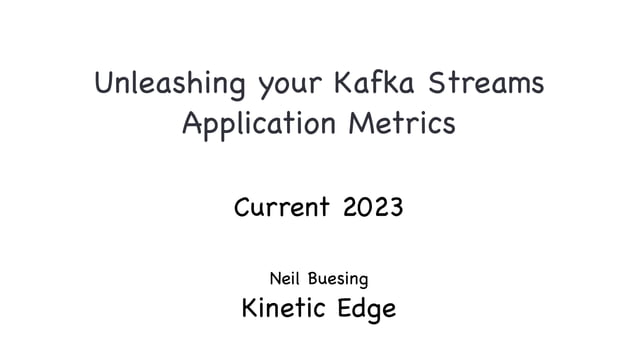 Unleashing your Kafka Streams Application Metrics! | PPT