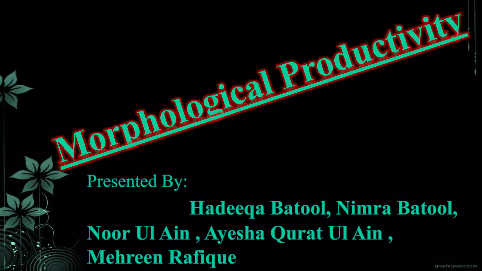 morphological productivity | PPTX