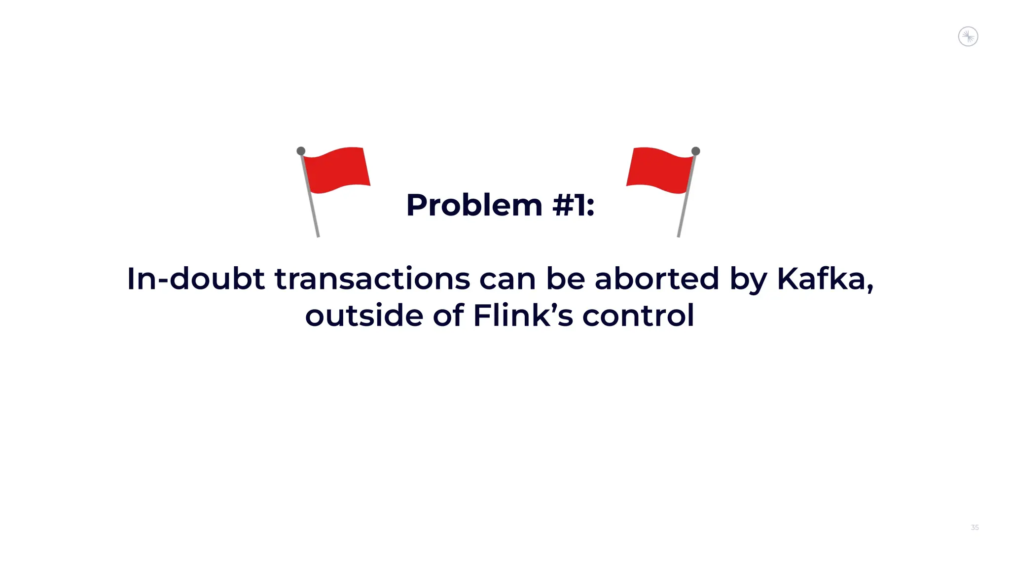 Exactly Once Semantics Revisited Distributed Transactions Across Flink