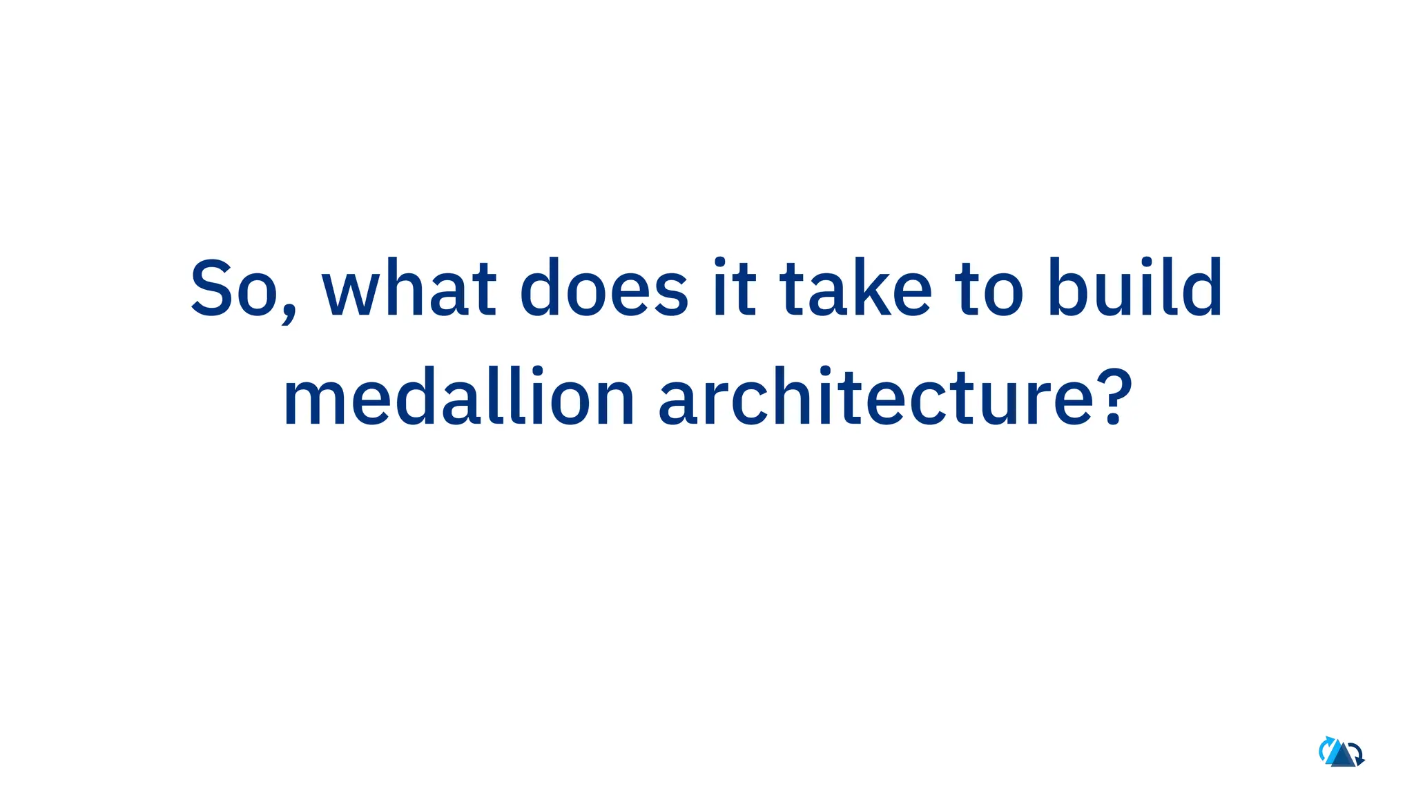 A Glide, Skip or a Jump: Efficiently Stream Data into Your Medallion Architecture with Apache ...