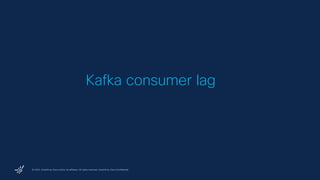 Forecasting Kafka Lag Issues with Machine Learning | PPT