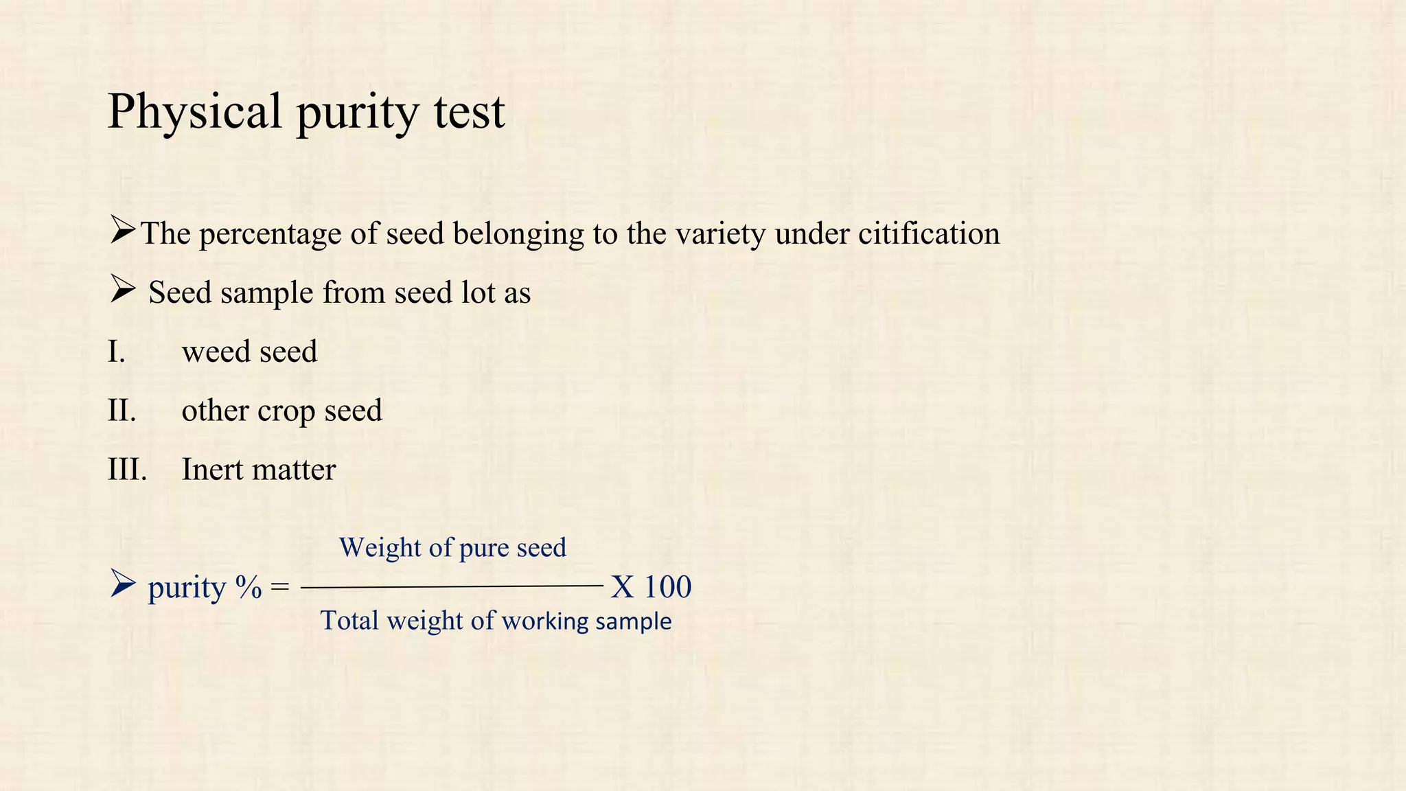 seed testing for quality assessment | PPTX
