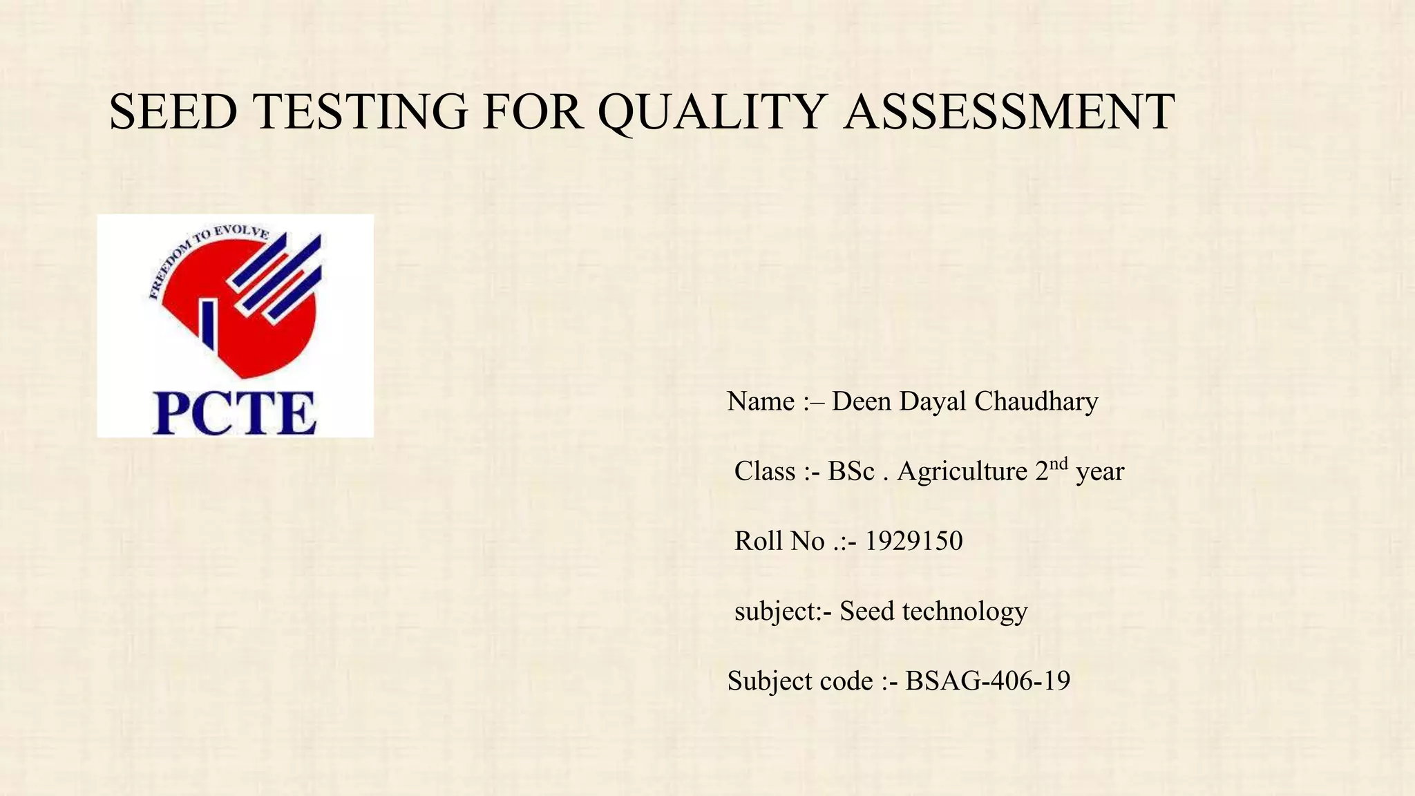 seed testing for quality assessment | PPTX