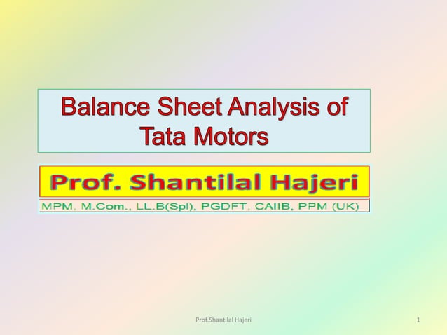 Balance Sheet Analysis of Tata Motors.pptx | Business Accounting ...