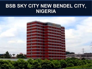 BSB SKY CITY NIGERIA DEVELOPMENT CLUB | PPT