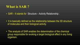 Drug SAR ( Structure Activity Relationship) | PPTX