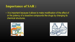 Drug SAR ( Structure Activity Relationship) | PPTX