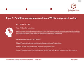 BSBWHS521 Power Point - Part 1 Ensure a safe workplace for a work area.pptx