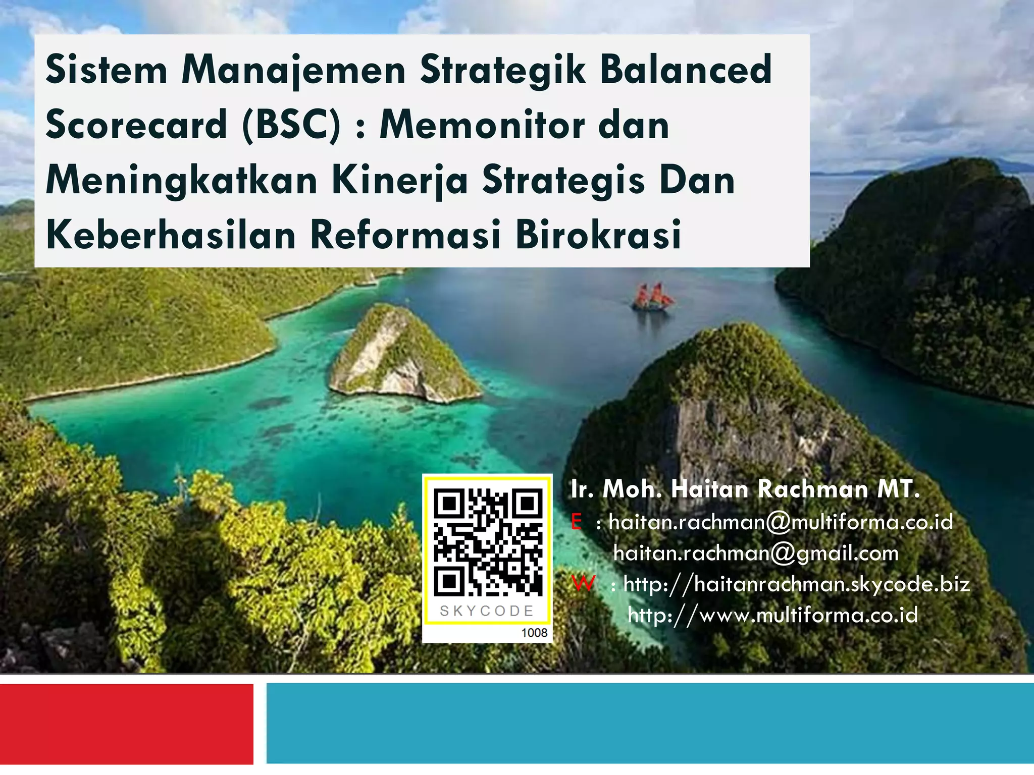 Sistem Manajemen Strategik Balanced Scorecard (BSC) : Memonitor dan Meningkatkan Kinerja ...