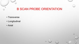 Ultrasound of eye - B scan | PPTX
