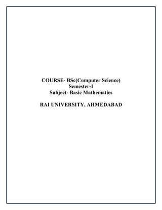 BSc(Computer Science)_Basic Mathematics_Semester-I_Unit-1,Unit-2,Unit-3 ...