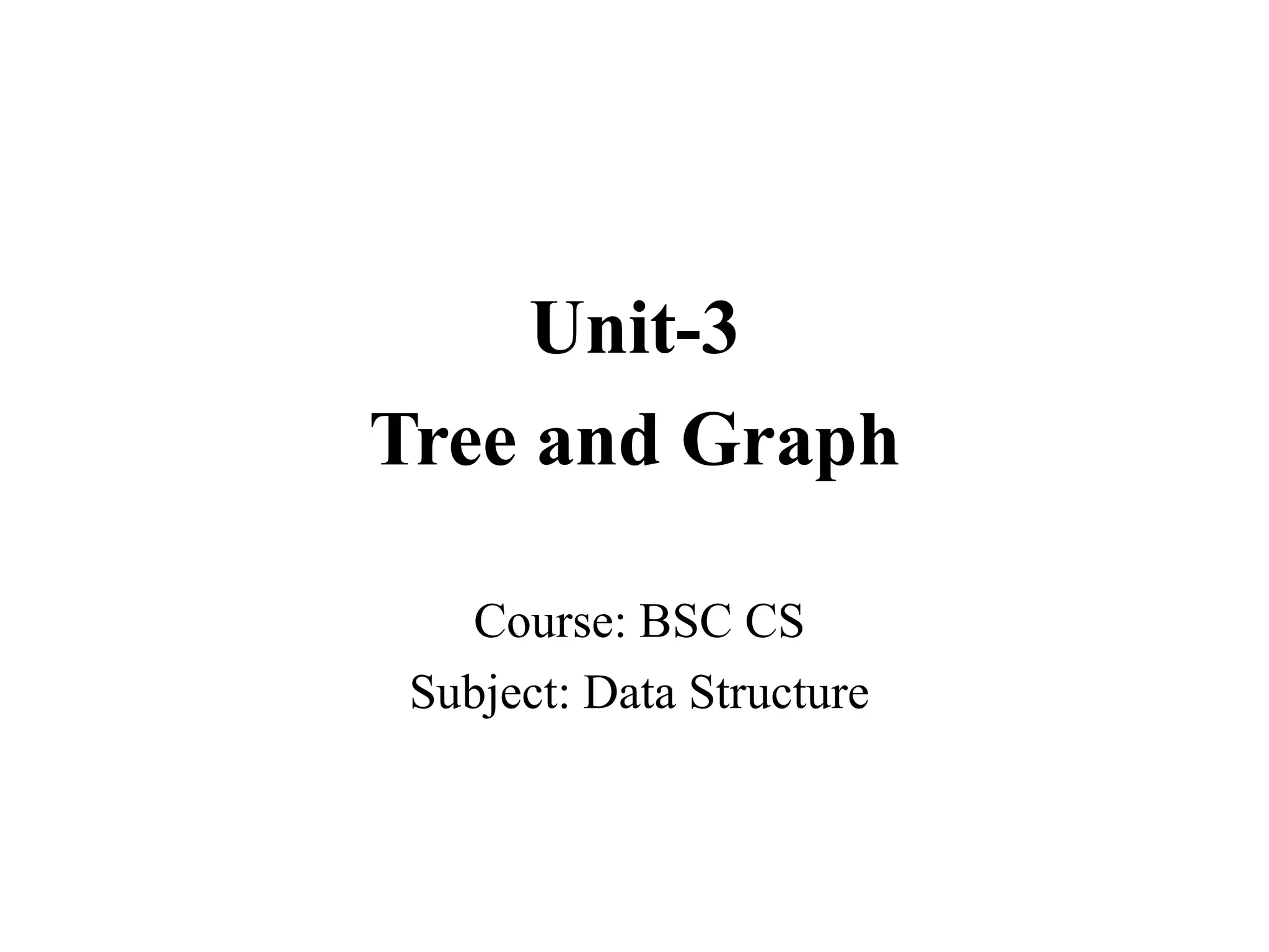 Bsc cs ii dfs u-3 tree and graph | PPTX