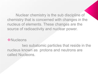 B sc_I_General chemistry U-I Nuclear chemistry | PPTX