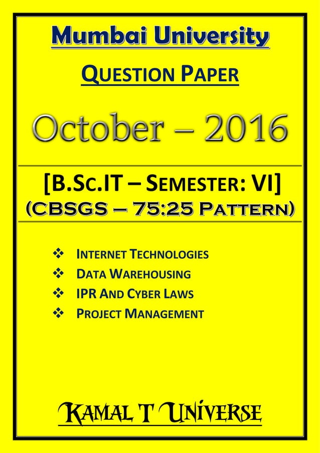 B.Sc.IT: Semester - VI (October - 2016) [CBSGS - 75:25 Pattern ...