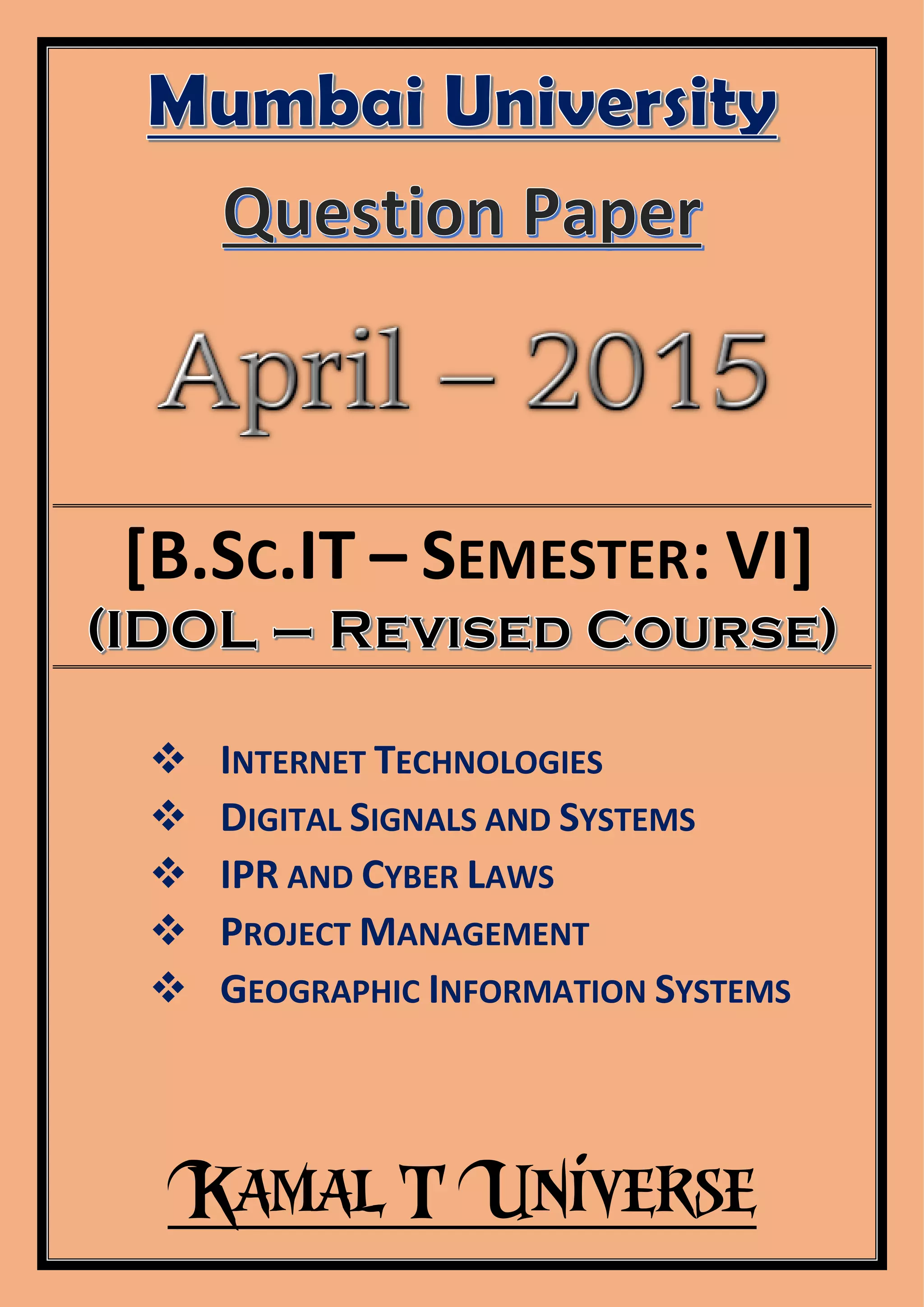 B.Sc.IT: Semester - VI (April - 2015) [IDOL - Revised Course | Question ...