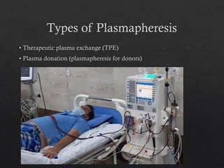 BSc_Nursing_Plasmapheresis_Therapeutic_plasma exchange | PPTX