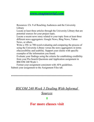 Bscom 240 Enhance teaching / snaptutorial.com