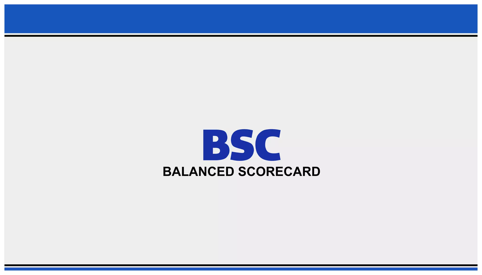 PPT ON BALANCE SCORECARD (BSC) | PDF