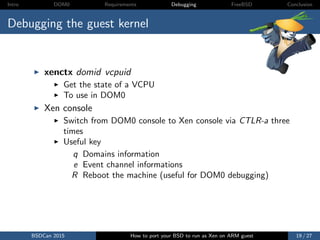 BSDCan 2015: How to Port BSD as a Xen on ARM Guest | PDF